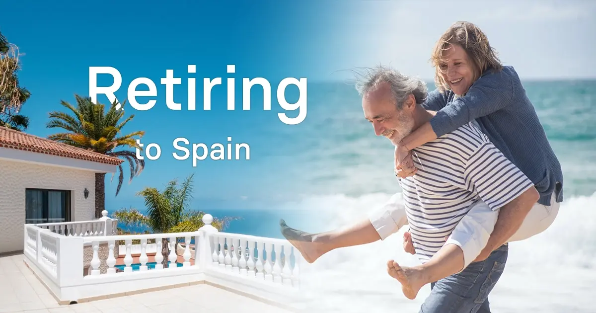 How to Plan a Comfortable Retirement in Spain?